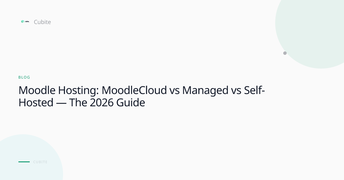 Moodle Hosting: MoodleCloud vs Managed vs Self-Hosted — The 2026 Guide ...